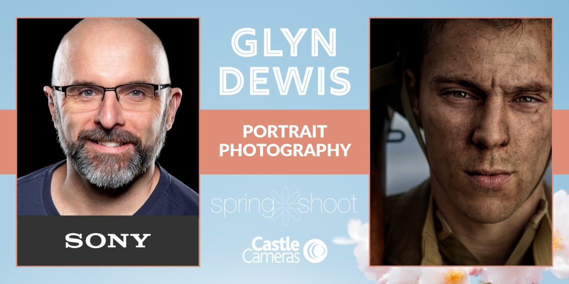 Glyn Dewis - Keep Creative with Sony - Castle Cameras